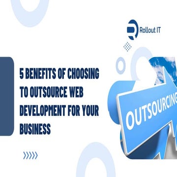 5 Benefits of Choosing to Outsource Web Development for Your Business.pdf