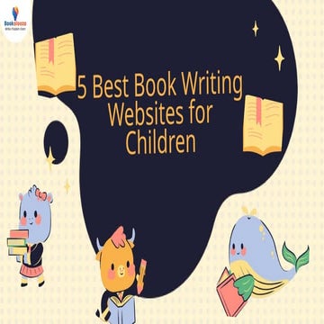 5 Best Book Writing Websites for Children.pptx