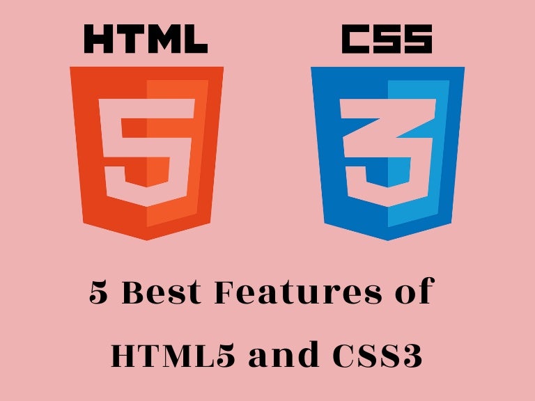 5 Best Features of HTML5 and CSS3