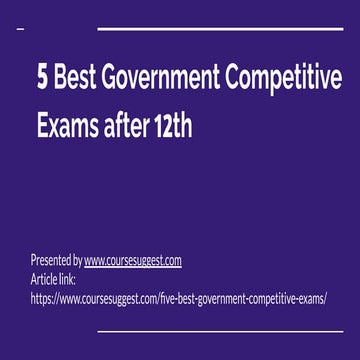 5 best government competitive exams after 12th | PDF