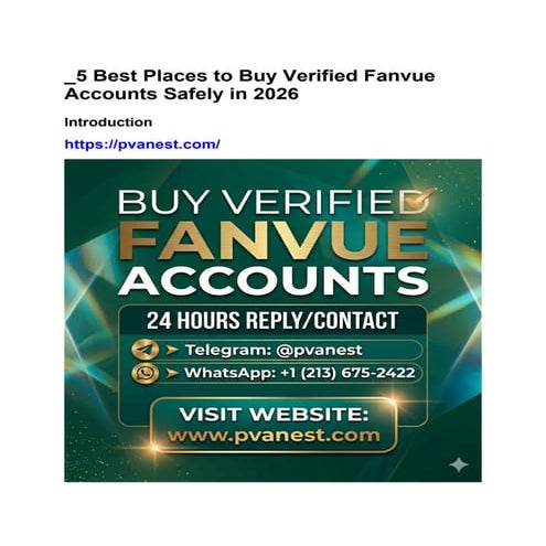 10 Easy Steps to Buy Verified Fanvue Accounts Safely and Securely.docx