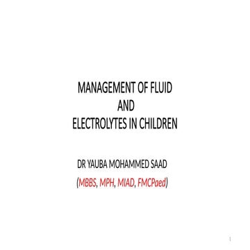 5b_NEW_MANAGEMENT OF FLUID AND ELECTROLYTES IN CHILDREN.pptx