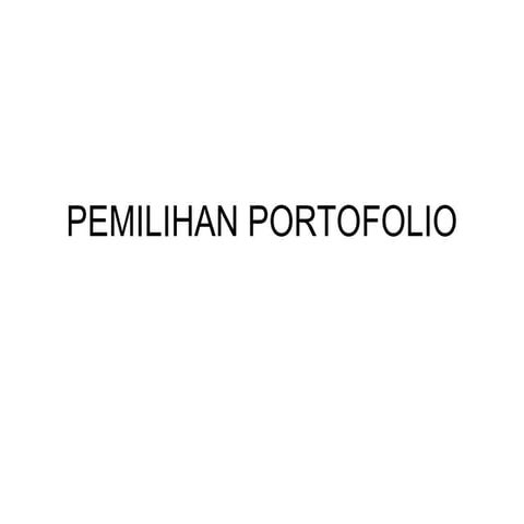 Pemilihan portofolio yang optimal | PPTX