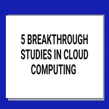 5 Breakthrough Studies in Cloud Computing | Acefone | PPT