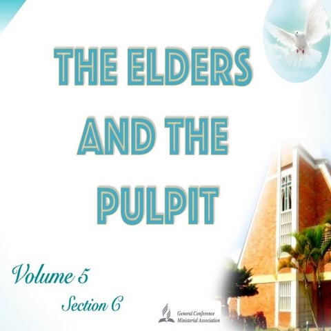 The role of elders and the pulpit in the church | PPT