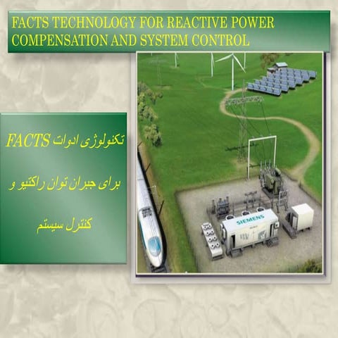 FACTS Technology for Reactive Power Compensation and System | PPTX
