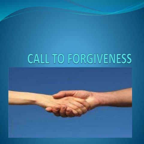 call to forgiveness | PPTX