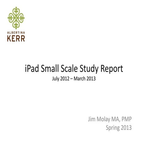 IPad Small Scale Study Report 2013 | PPTX