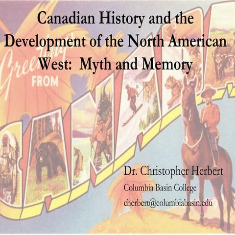 Canadian History and the Development of the North American West: Myth ...