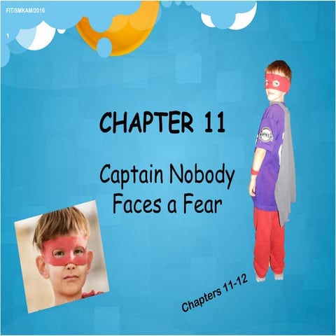 CAPTAIN NOBODY chapters 11-12 | PDF
