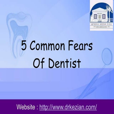 5 common fears of dentist | PPT