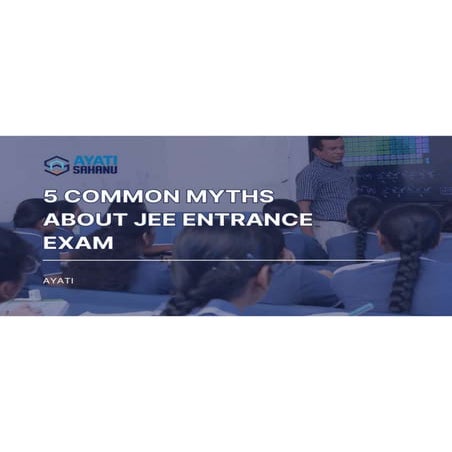 5 Common myths about jee entrance exam.pdf