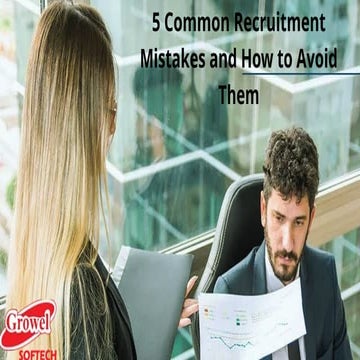 5 Common Recruitment Mistakes and How to Avoid Them (2).pptx