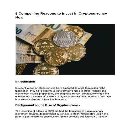 5 Compelling Reasons to Invest in Cryptocurrency Now | PDF