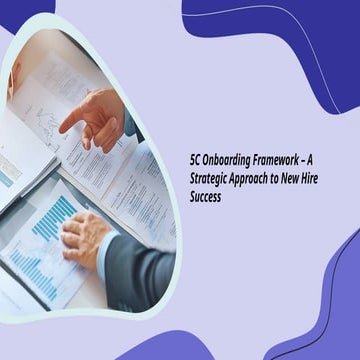 5C Onboarding Framework – A Strategic Approach to New Hire Success.pptx