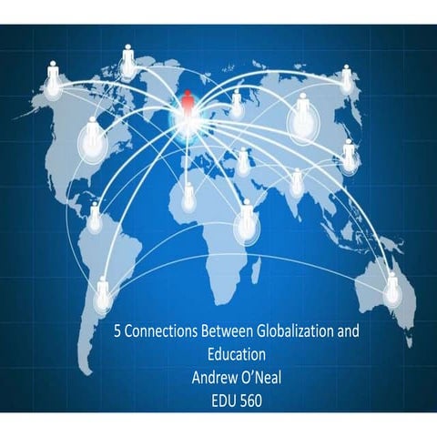 5 connections between globalization and education Med 560 | PPT