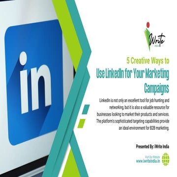 5 Creative Ways to Use LinkedIn for Your Marketing Campaigns | PPT