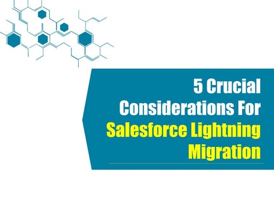 Addressing Challenges in Salesforce Lightning Migration | PPTX