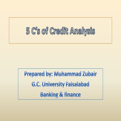 5 c’s of credit analysis | PPTX