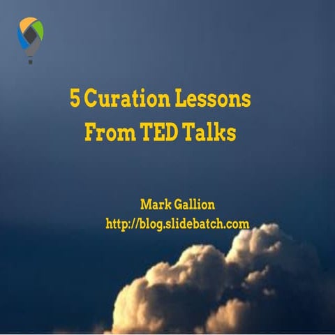 5 curation lessons from ted talks reduced | PDF