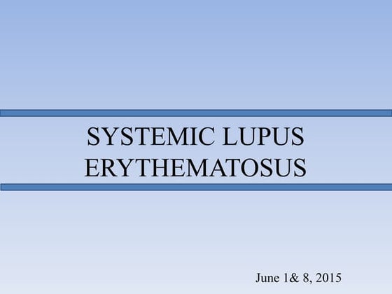 Systemic lupus erythematosus (SLE) | PPTX