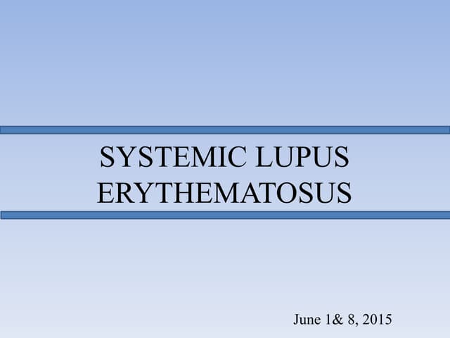Systemic lupus erythematosus (SLE) | PPTX