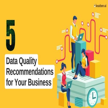 5 Data Quality Recommendations for Your Business | PPT