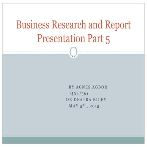 Business Research and Report Presentation Part 5 | PPTX
