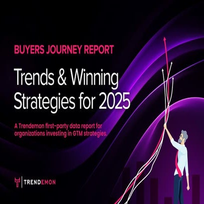 Buyer Journey Trends & Winning Strategies for 2025 | PDF