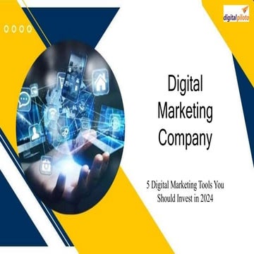 5 Digital Marketing Tools You Should Invest in 2024 | PPTX