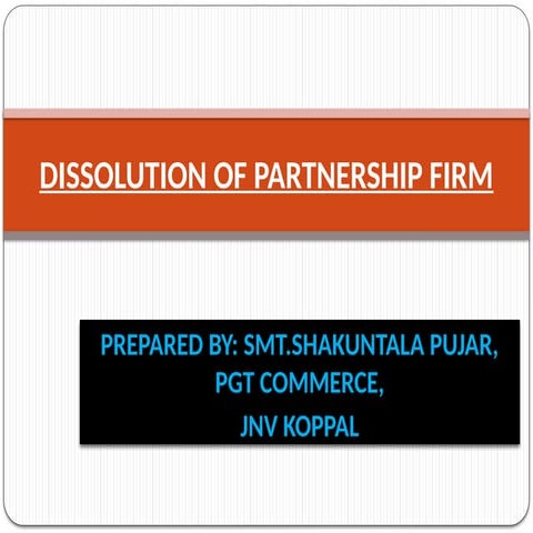 5 Dissolution of Partnership 1.pptx accountancy class 12 | PPTX
