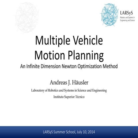 Multiple Vehicle Motion Planning: An Infinite Diminsion Newton ...