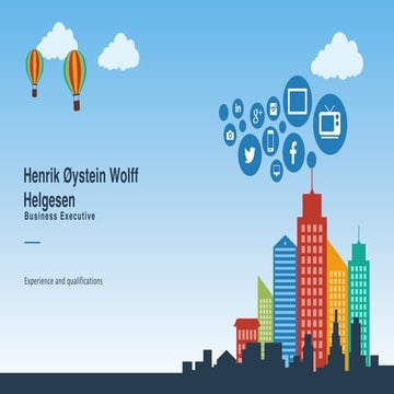 Executive presentation Henrik Øystein Wolff Helgesen 231115 | PDF