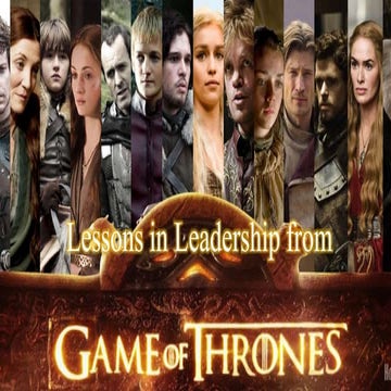 Game of Thrones lessons in leadership | PPTX