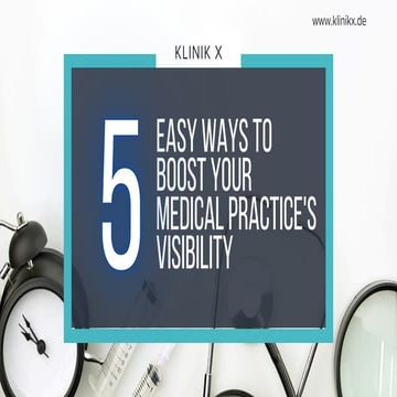 5 Easy Ways to Boost Your Medical Practice's Visibility.pdf