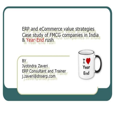 Year End rush - ERP and eCommerce Case study of FMCG companies in India ...
