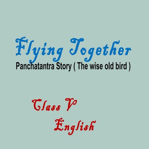 CLASS V ENGLISH FLYING TOGETHER | PPT