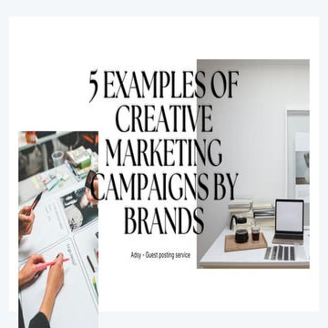 5 Examples of Creative Marketing Campaigns by Brands.pdf