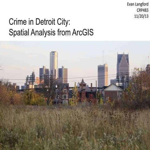 Crime in Detroit City | PPTX | Technology & Computing