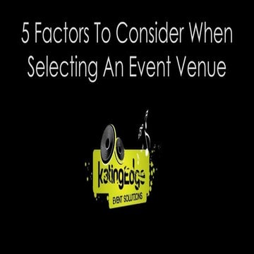 5 factors to consider when selecting an event | PPT