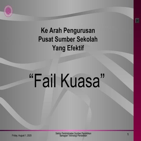 FAIL KUASA PUSAT SUMBER SEKOLAH GPM 1 & 2 | PPT