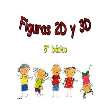 5°BÁSICO FIGURAS 2DIMENSIONES Y 3DIMENSIONES | PPTX