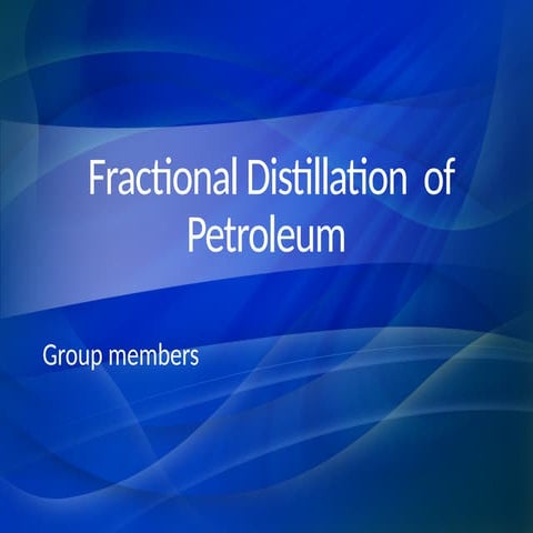 refining of petroleum processing presentation . pptx | PPT