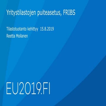 5 FRIBS tilastotuotanto kehittyy 8_2019_reetta moilanen | PPTX