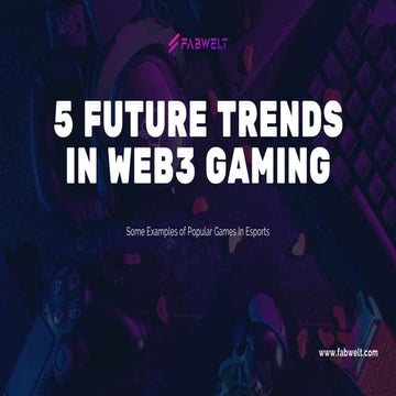 Experience the Future of the Web3 Gaming Trend | PDF