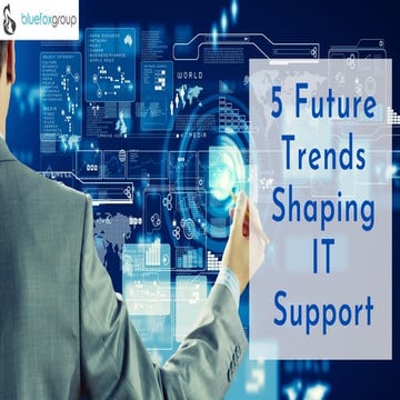 5 future trends shaping it support | PDF