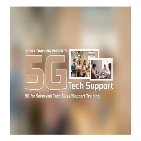 5G Support Training, 5G Tech Sales Support Training | PDF