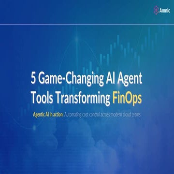 5 Game-Changing AI Agent Tools Transforming FinOps.pdf