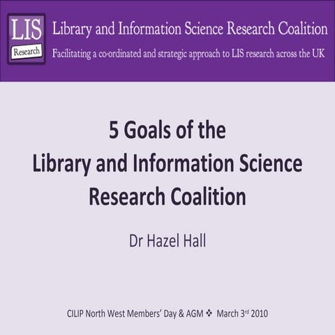 5 Goals of the Library and Information Science Research Coalition | PPT