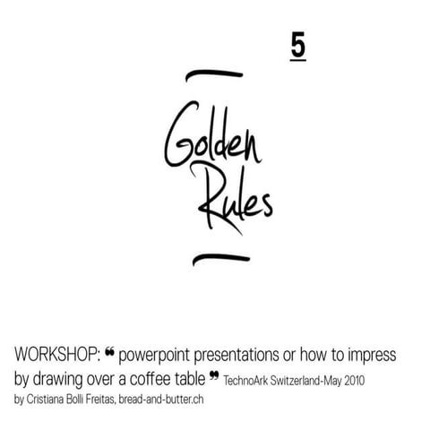 5 Golden Rules for a brilliant powerpoint | PPT